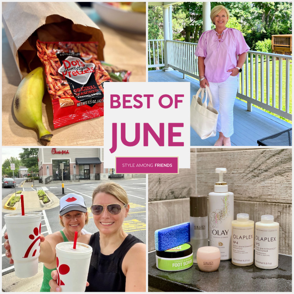 The Best of June | 2022 - Style Among Friends