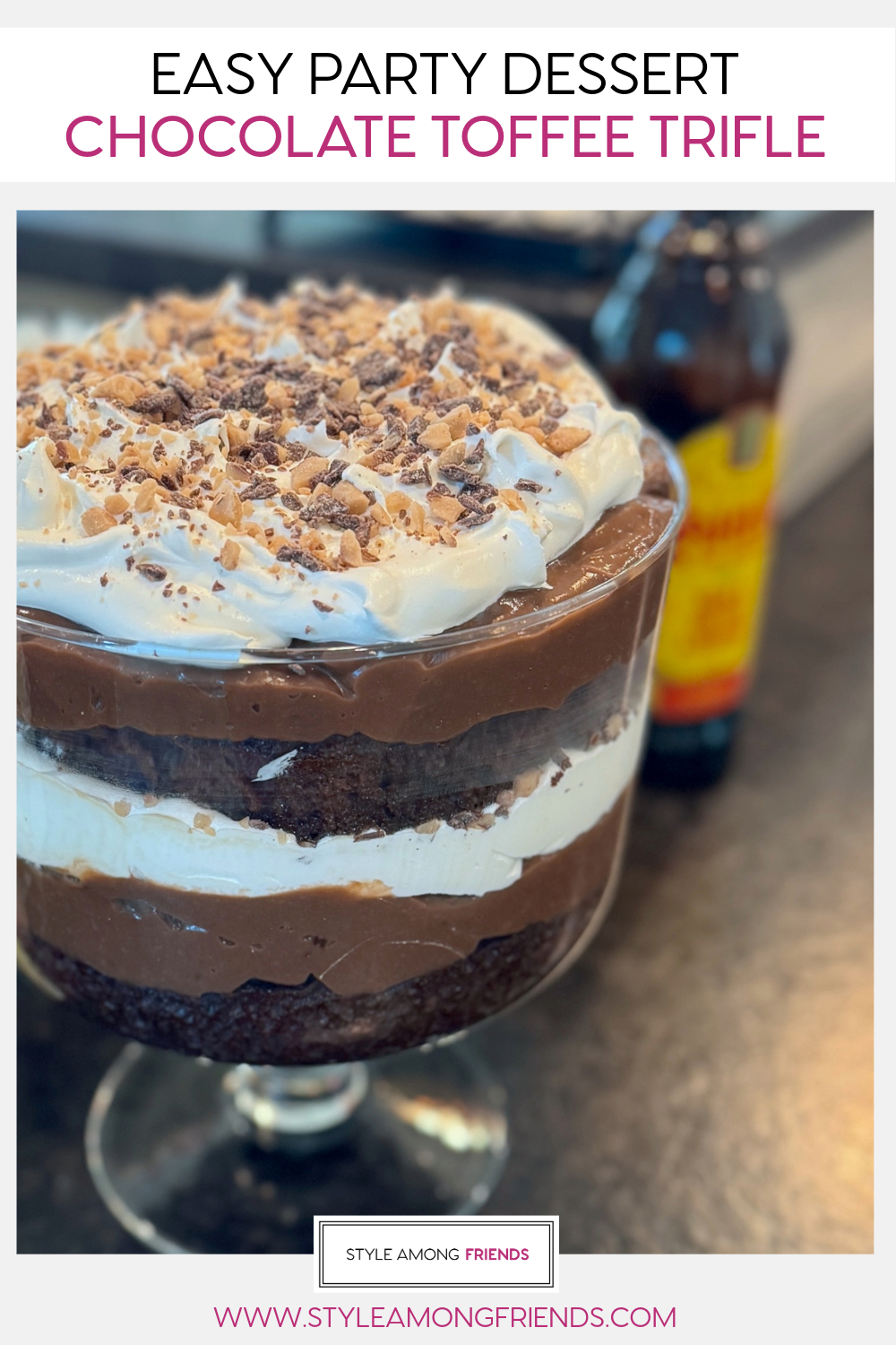 Easy Chocolate Toffee Trifle Dessert - Style Among Friends