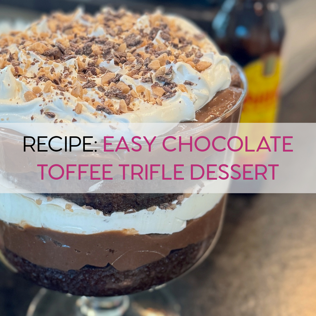 Easy Chocolate Toffee Trifle Dessert - Style Among Friends